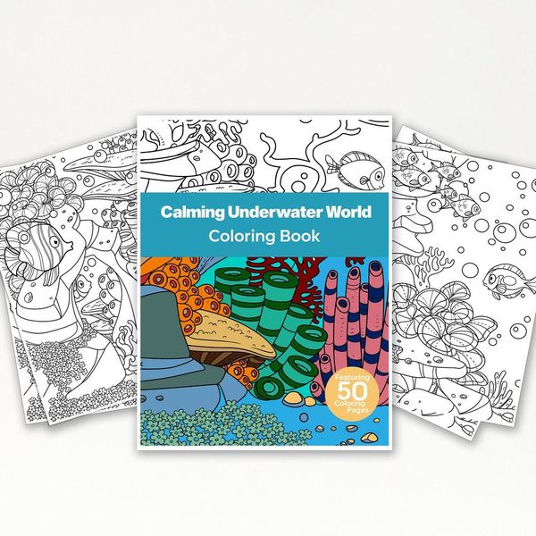 50 Calming Underwater World Printable Coloring Pages For Kids & Adults ...