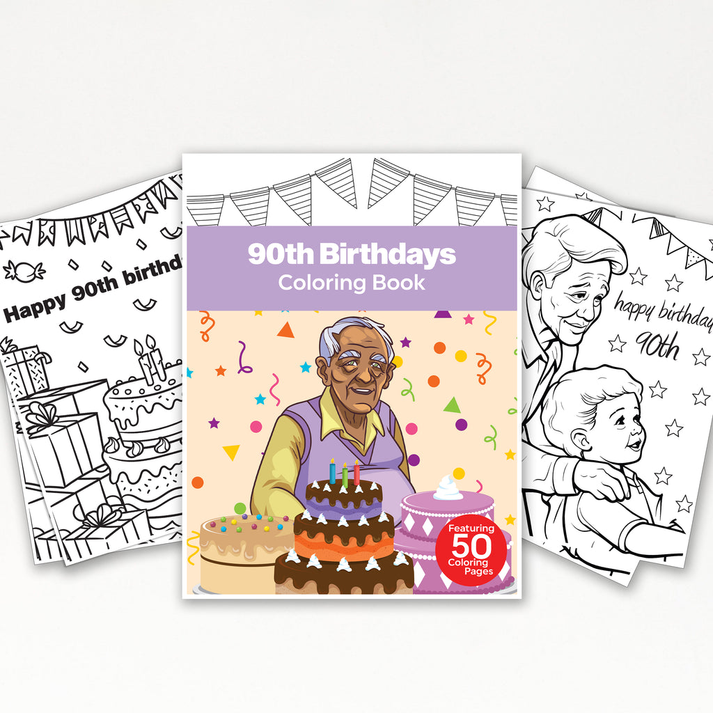50 Memorable 90th Birthday Printable Coloring Pages For Kids & Adults ...