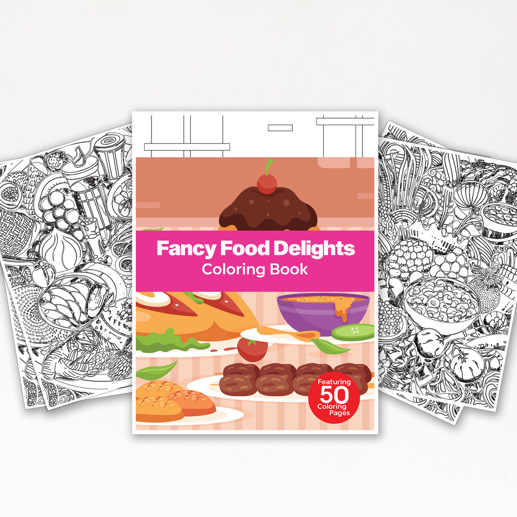 50 Fancy Food Delight Printable Coloring Pages For Kids & Adults (INST ...
