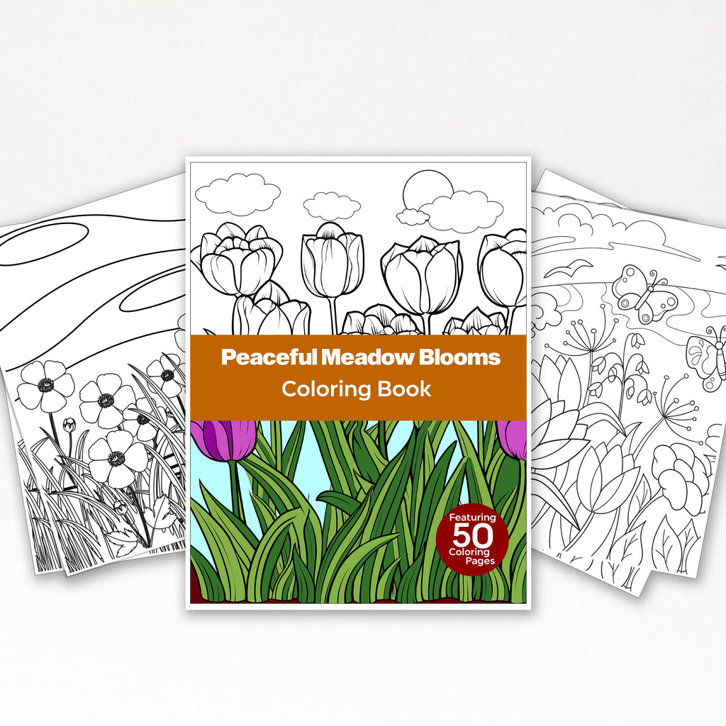 50 Peaceful Meadow Bloom Printable Coloring Pages For Kids & Adults (I ...